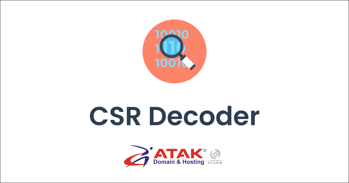 CSR Decoder & SSL Certificate Decoder | Atak Domain
